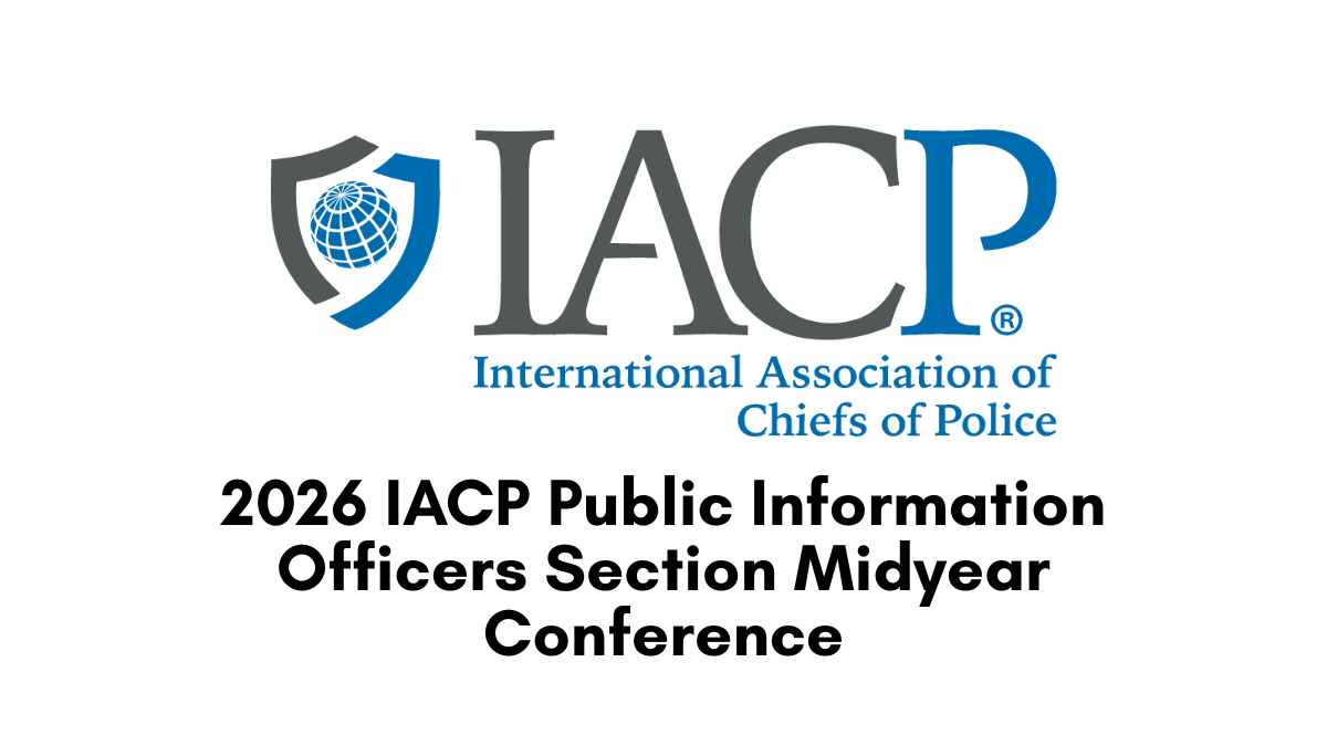 2026 IACP Public Information Officers Section Midyear Conference - PIO ...